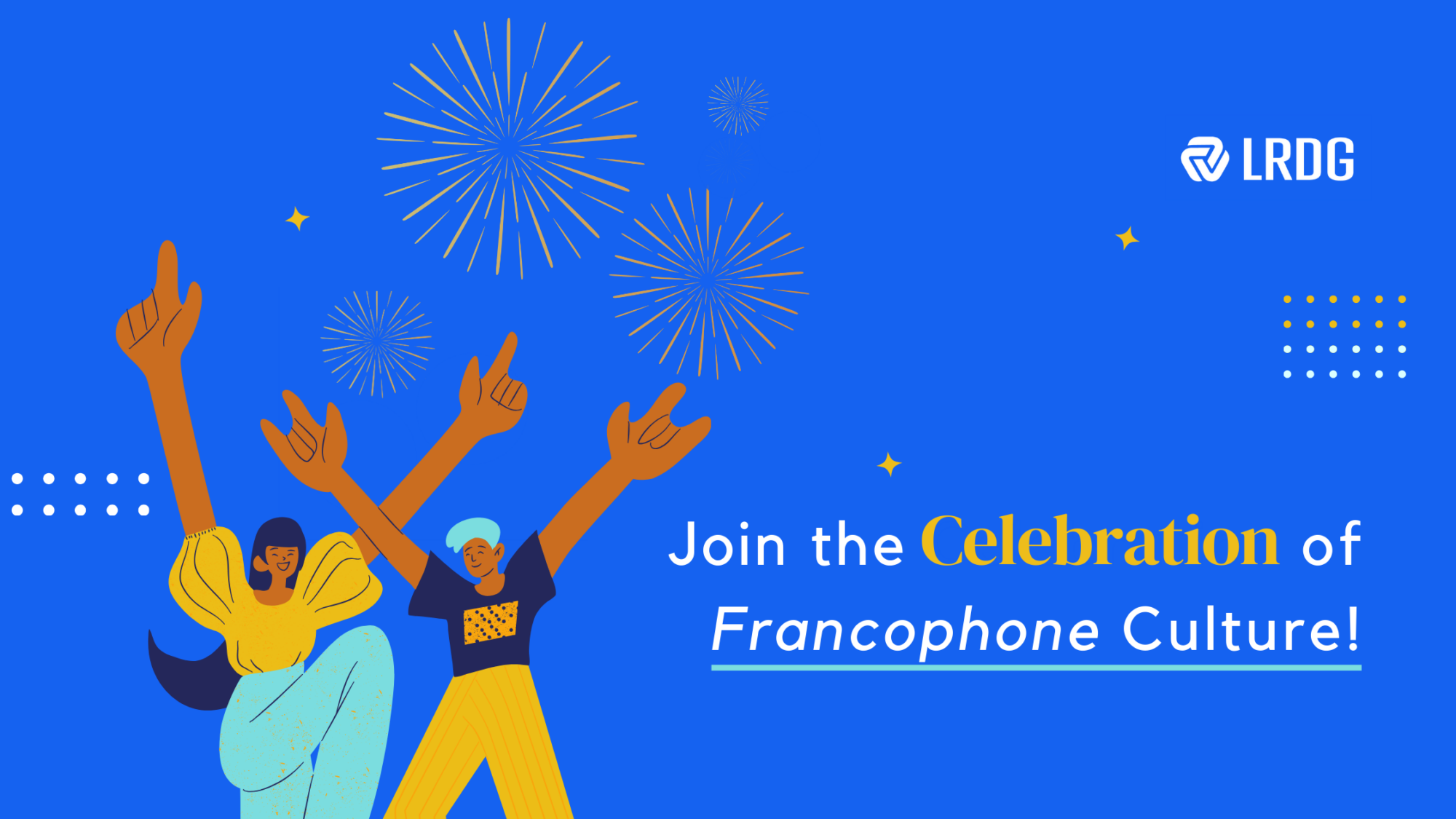 Celebrating Francophone Culture: Festivals, Events & Traditions - LRDG